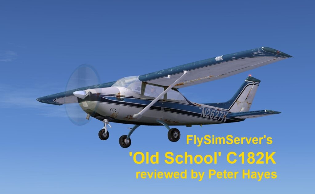 REVIEW: FlySimServer 1986 Old School Skylane 182K FSX | The Fly Sim ...