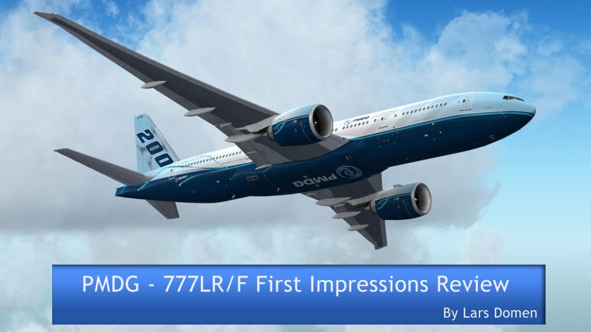 PMDG – 777LR/F First Impressions Review – simFlight