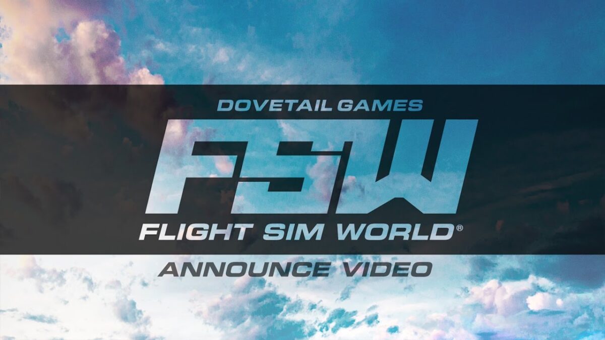 Dovetail Games Announce Flight Sim World – simFlight