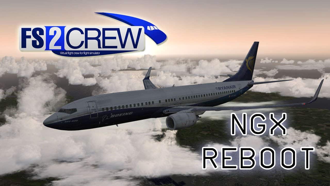 FS2Crew – PMDG 737 NGX Reboot preview – simFlight
