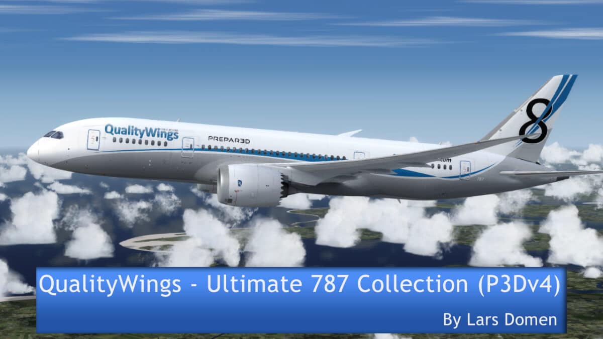 QualityWings – Ultimate 787 Collection (P3Dv4) Review – simFlight