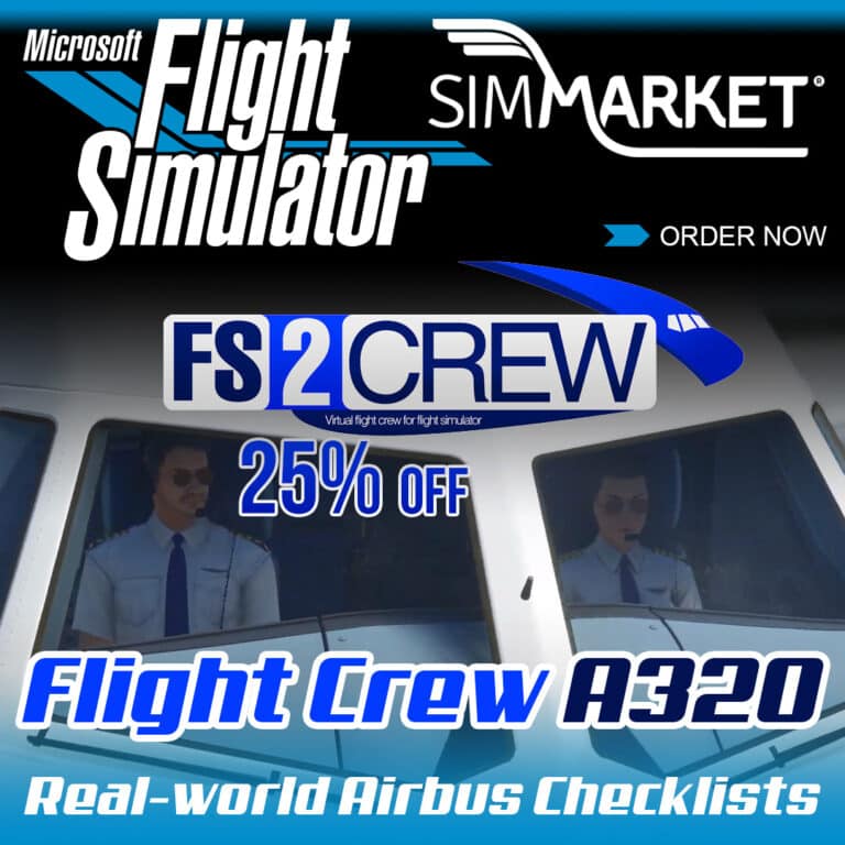 FS2Crew – Flight Crew A320 MSFS P3D FSX at 25% OFF – simFlight