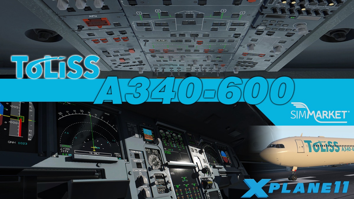 ToLiss – Airbus A340-600 for X-Plane 11 at simMarket – simFlight