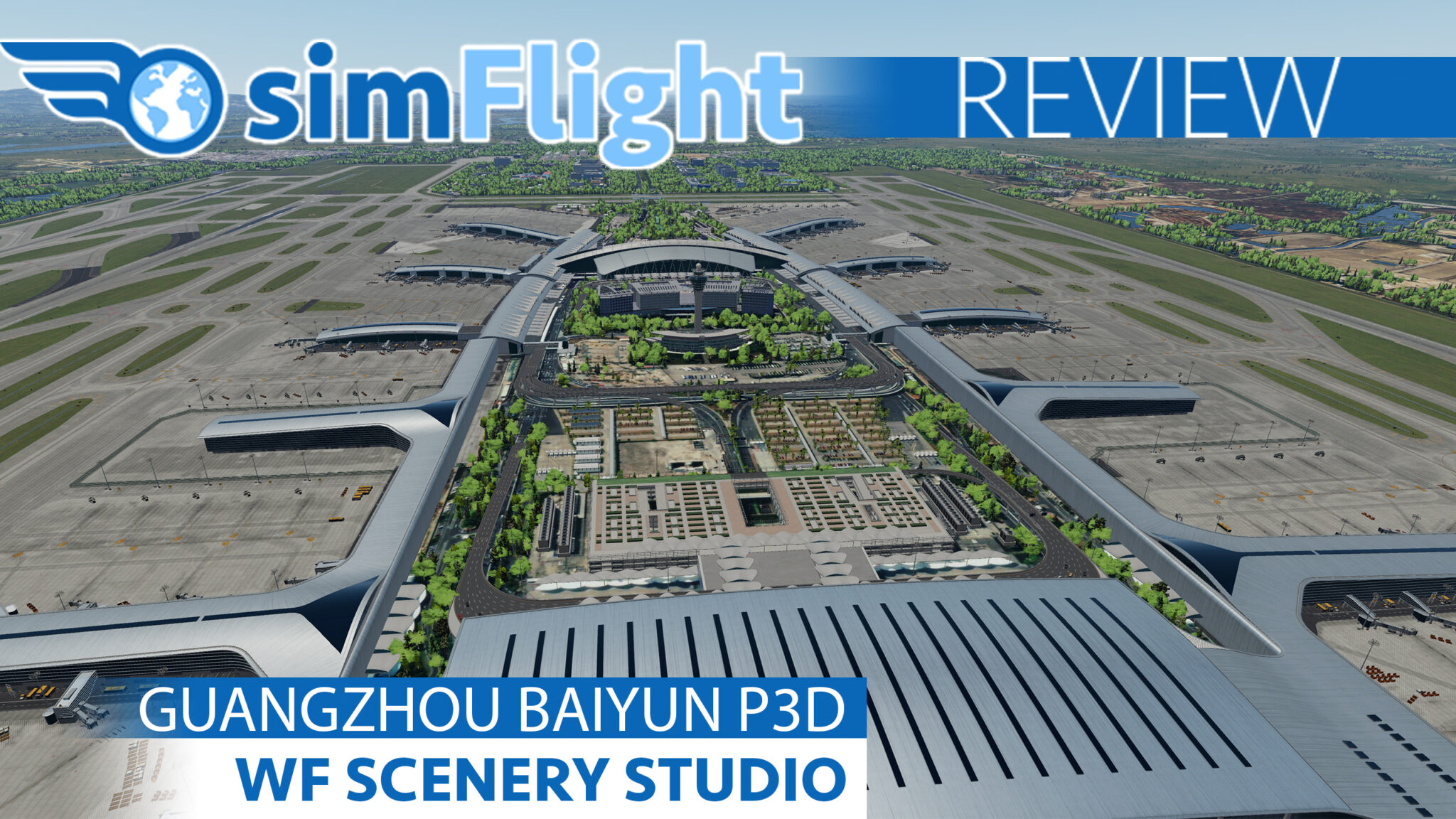 Review : WF Scenery Studio – Guangzhou Baiyun ZGGG for P3D5 – simFlight