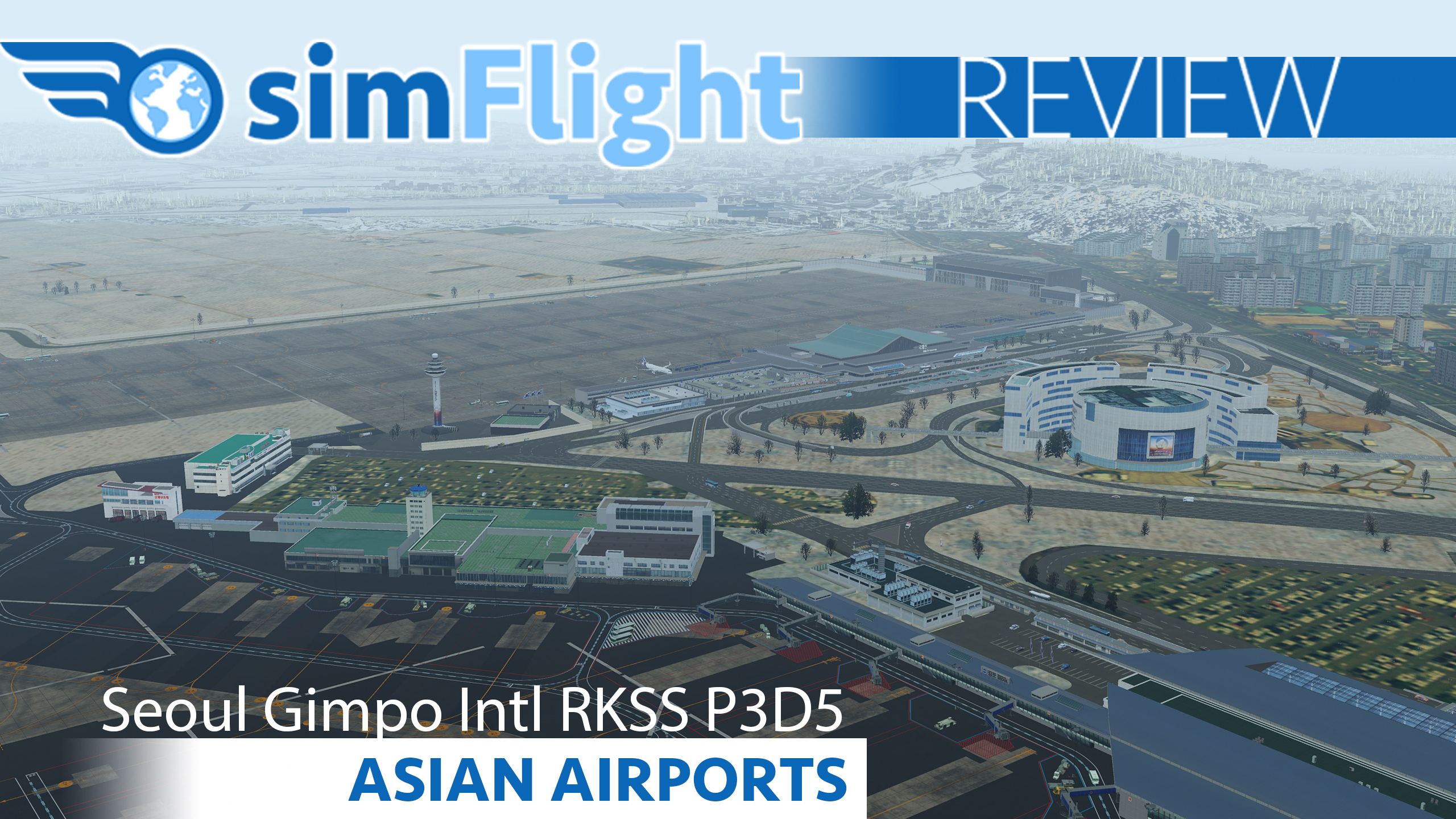 Aéroports asiatiques – Séoul Gimpo Intl RKSS P3D5 – simFlight | Flight Simulator 2020 | France