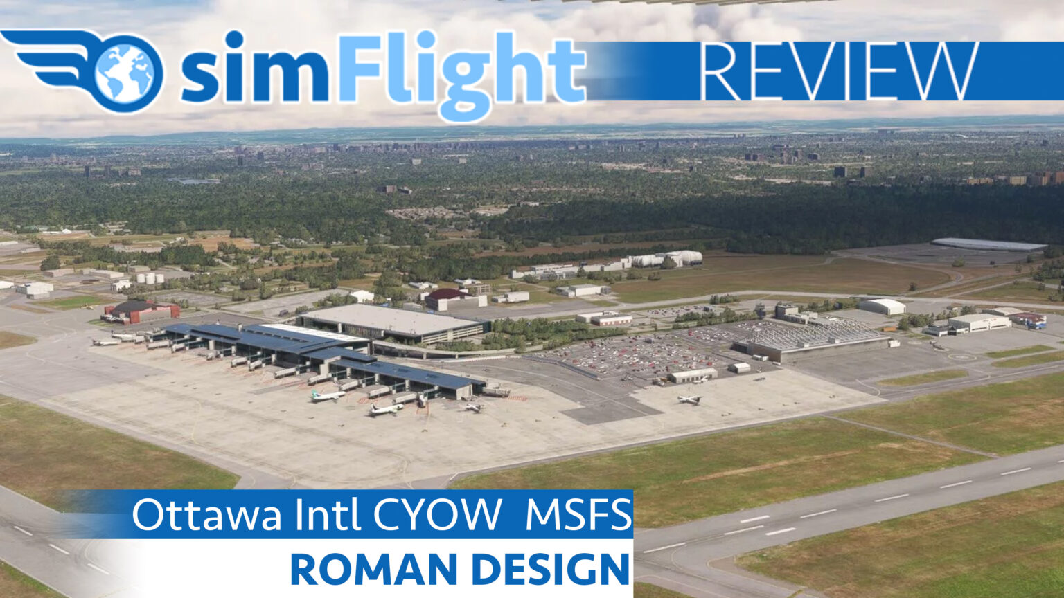 Review: CYOW Ottawa International Airport for MSFS by Roman Design ...