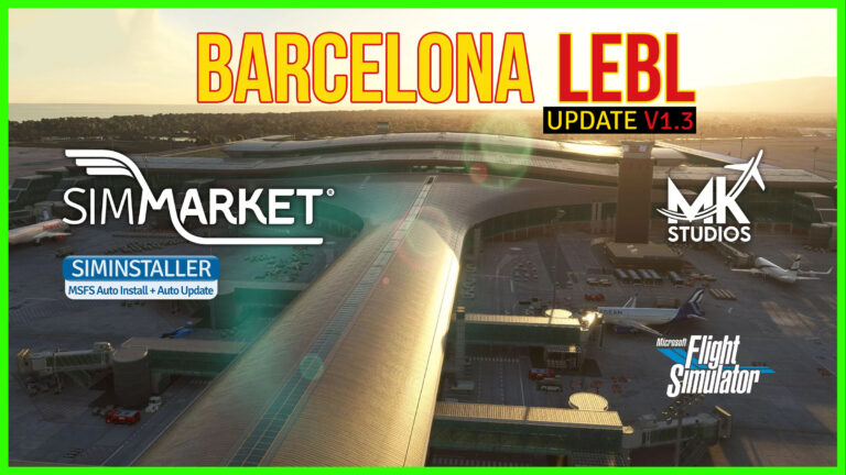 MK Studios – Barcelona El Prat LEBL MSFS Update v1.3 – simFlight