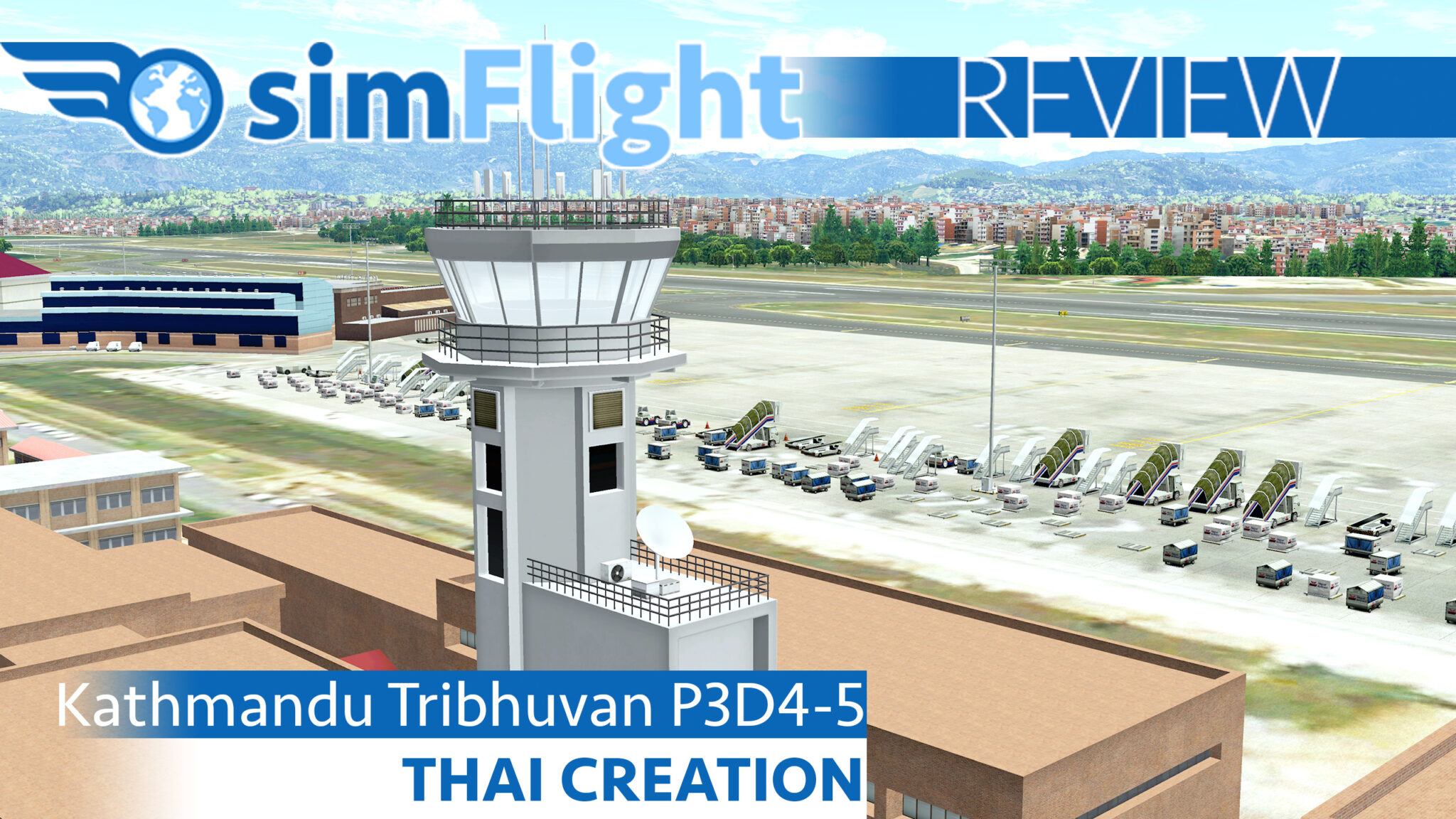 Review : Thai Creation – VNKT Kathmandu Tribhuvan International Airport P3D4-5 – simFlight