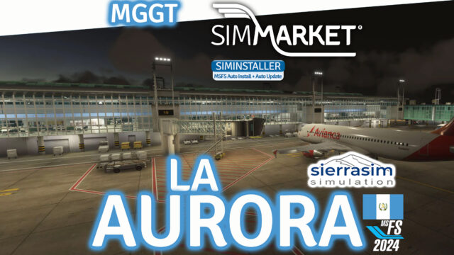 Sierrasim Simulation – La Aurora Intl MSFS24 – simFlight