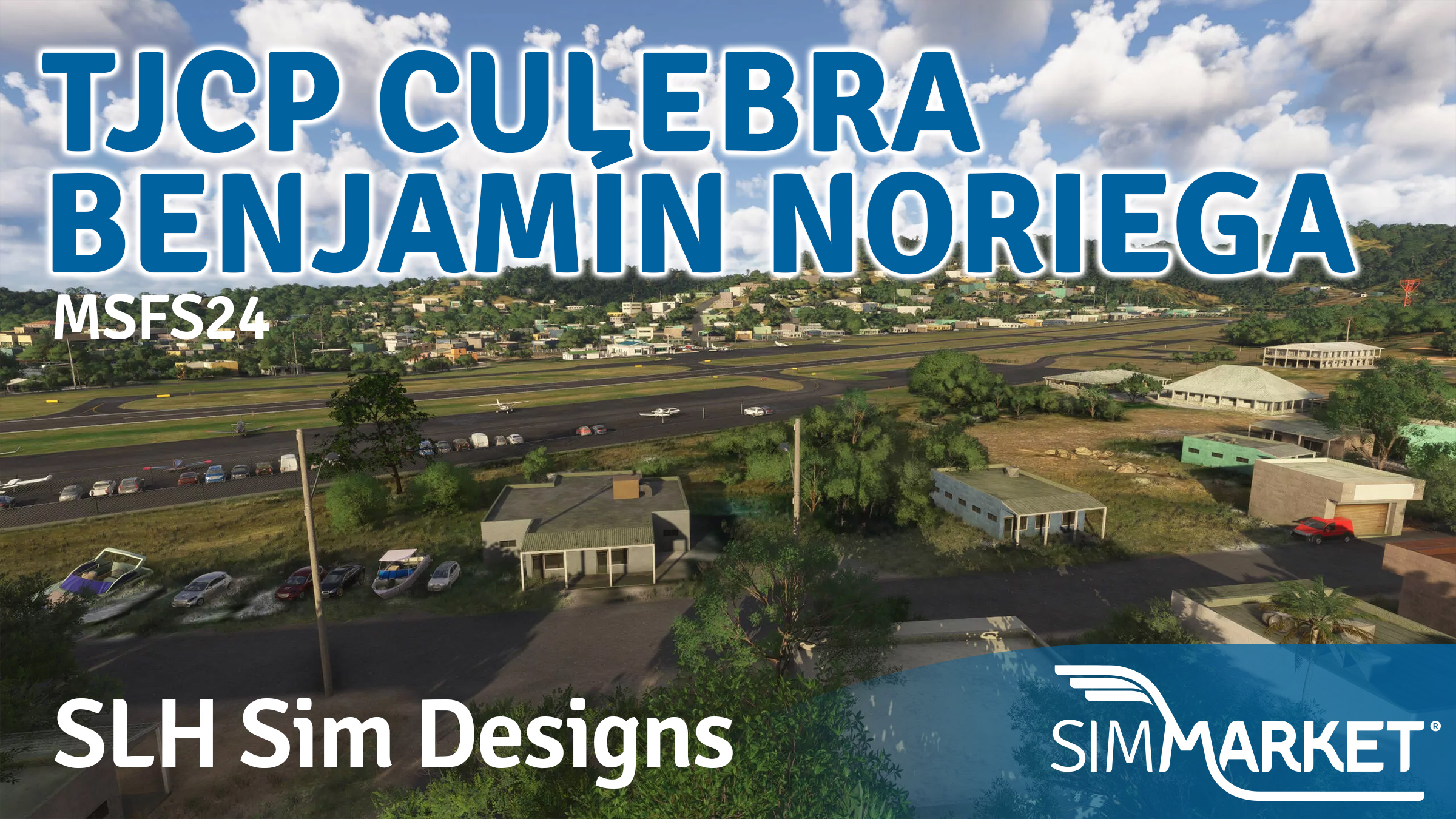 SLH Sim Designs – TJCP Benjamín Noriega Culebra MSFS24 – simFlight