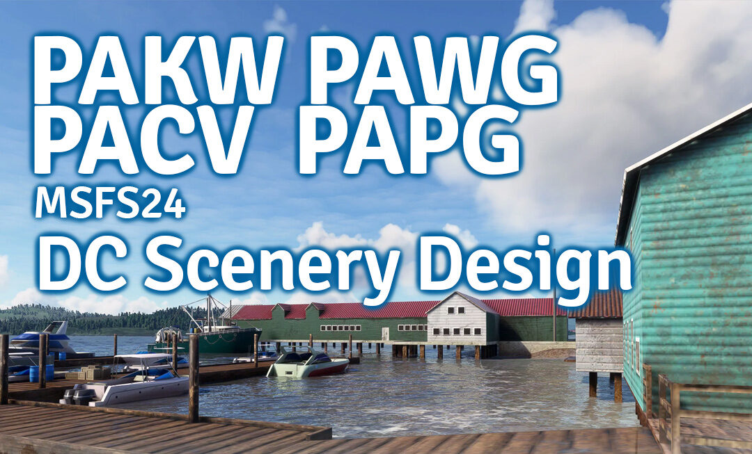 DC Scenery Design expands Alaska coverage for MSFS 2024 – simFlight